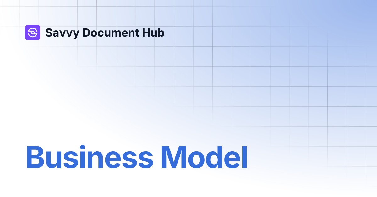 Business Model | Savvy Document Hub